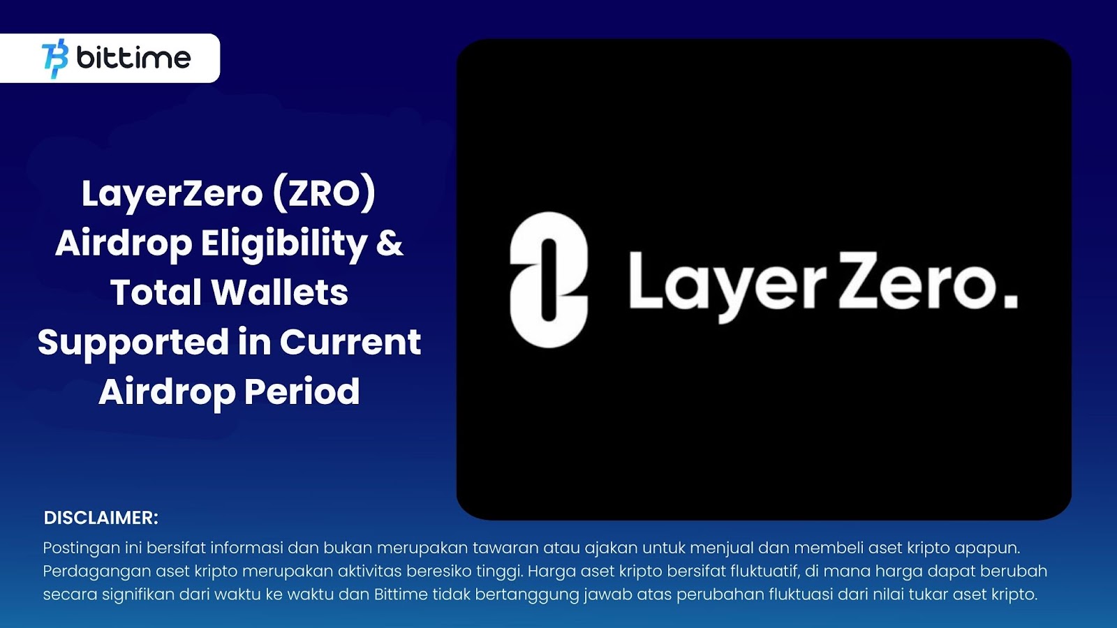 LayerZero (ZRO) Airdrop Eligibility & Total Wallets Supported in Current Airdrop Period – Bittime