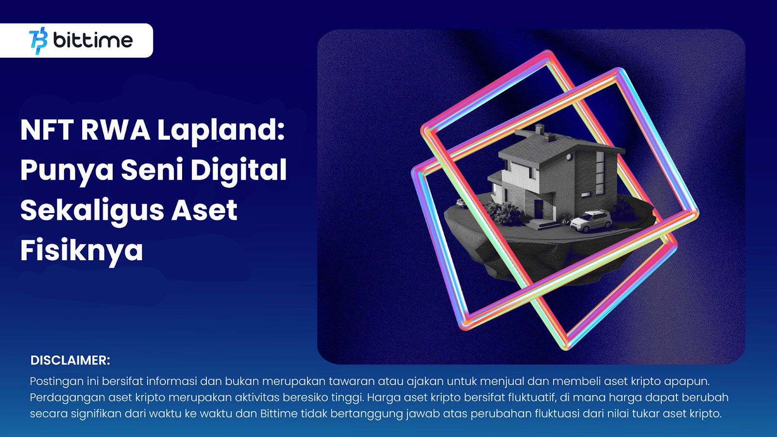 NFT RWA Lapland: Punya Seni Digital Sekaligus Aset Fisiknya – Bittime