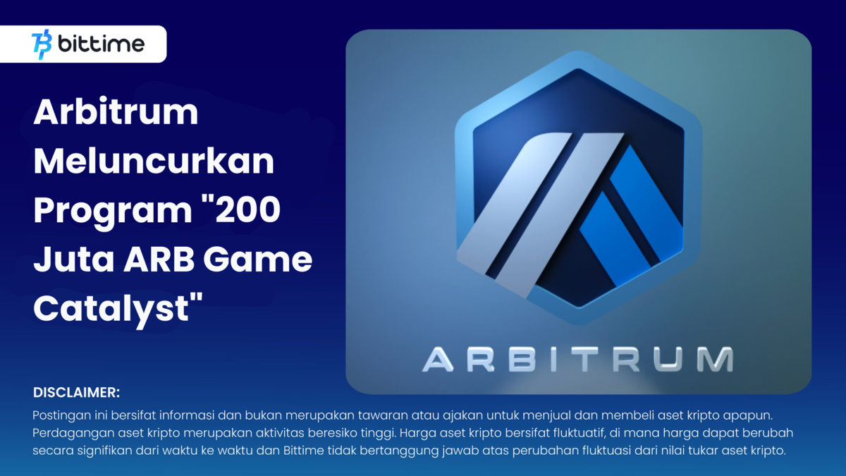 Arbitrum Meluncurkan Program "200 Juta ARB Game Catalyst" – Bittime