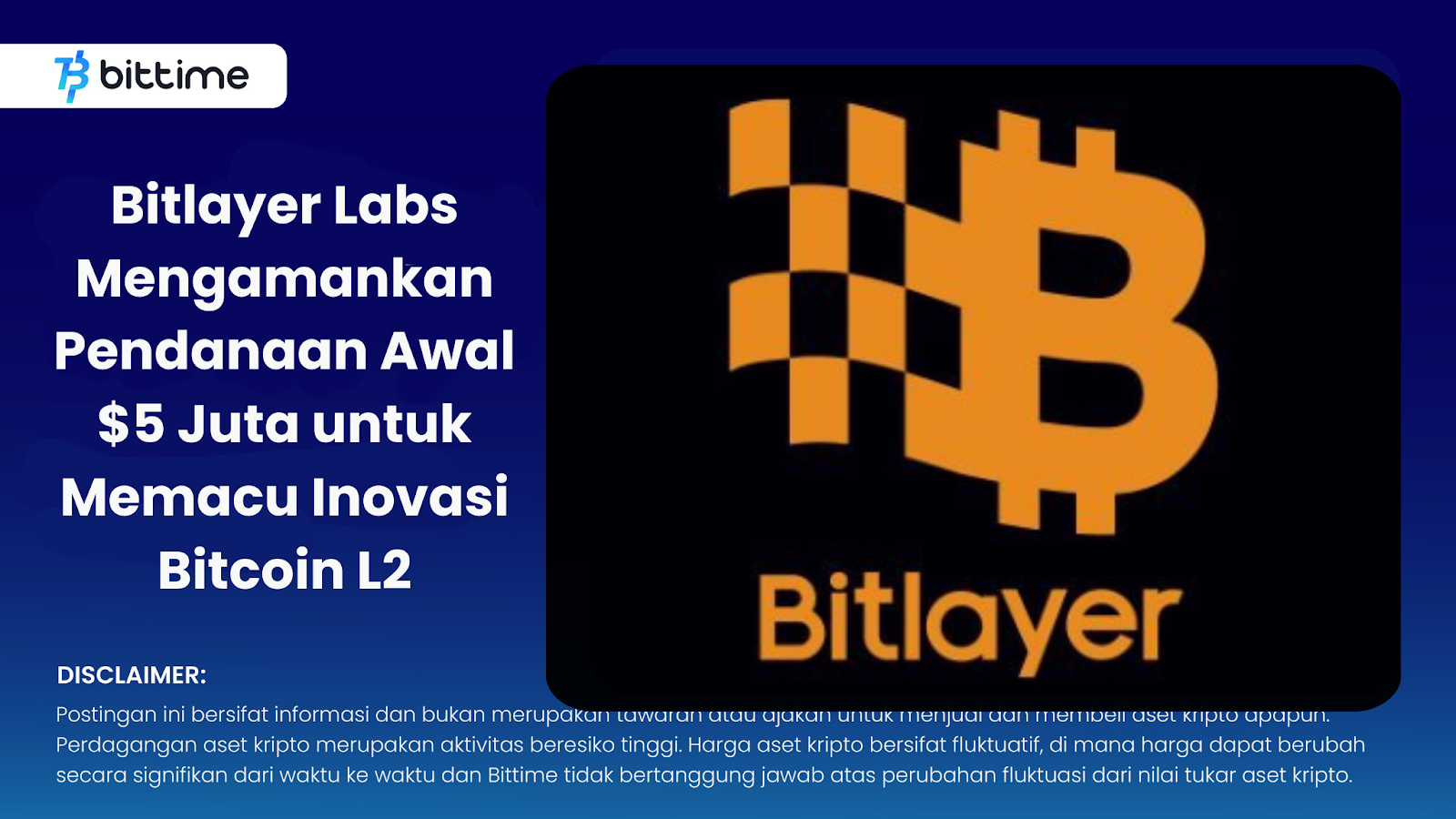 Bitlayer Labs Mengamankan Pendanaan Awal $5 Juta untuk Memacu Inovasi Bitcoin L2 – Bittime