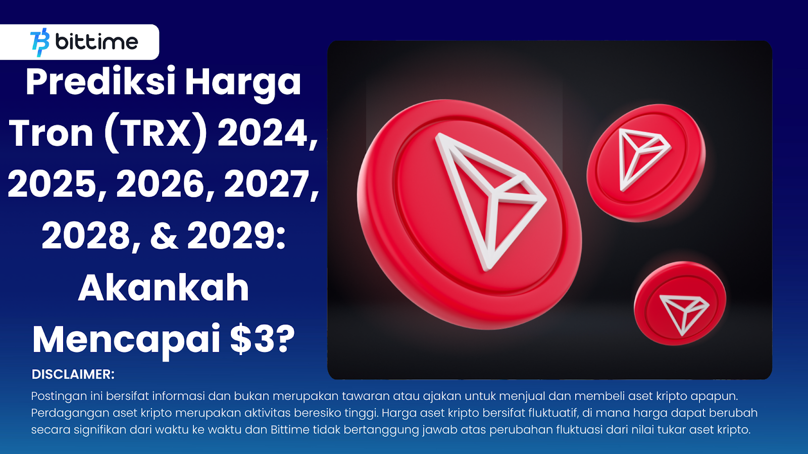 Prediksi Harga Tron (TRX) 2024, 2025, 2026, 2027, 2028, & 2029: Akankah Mencapai $3? – Bittime