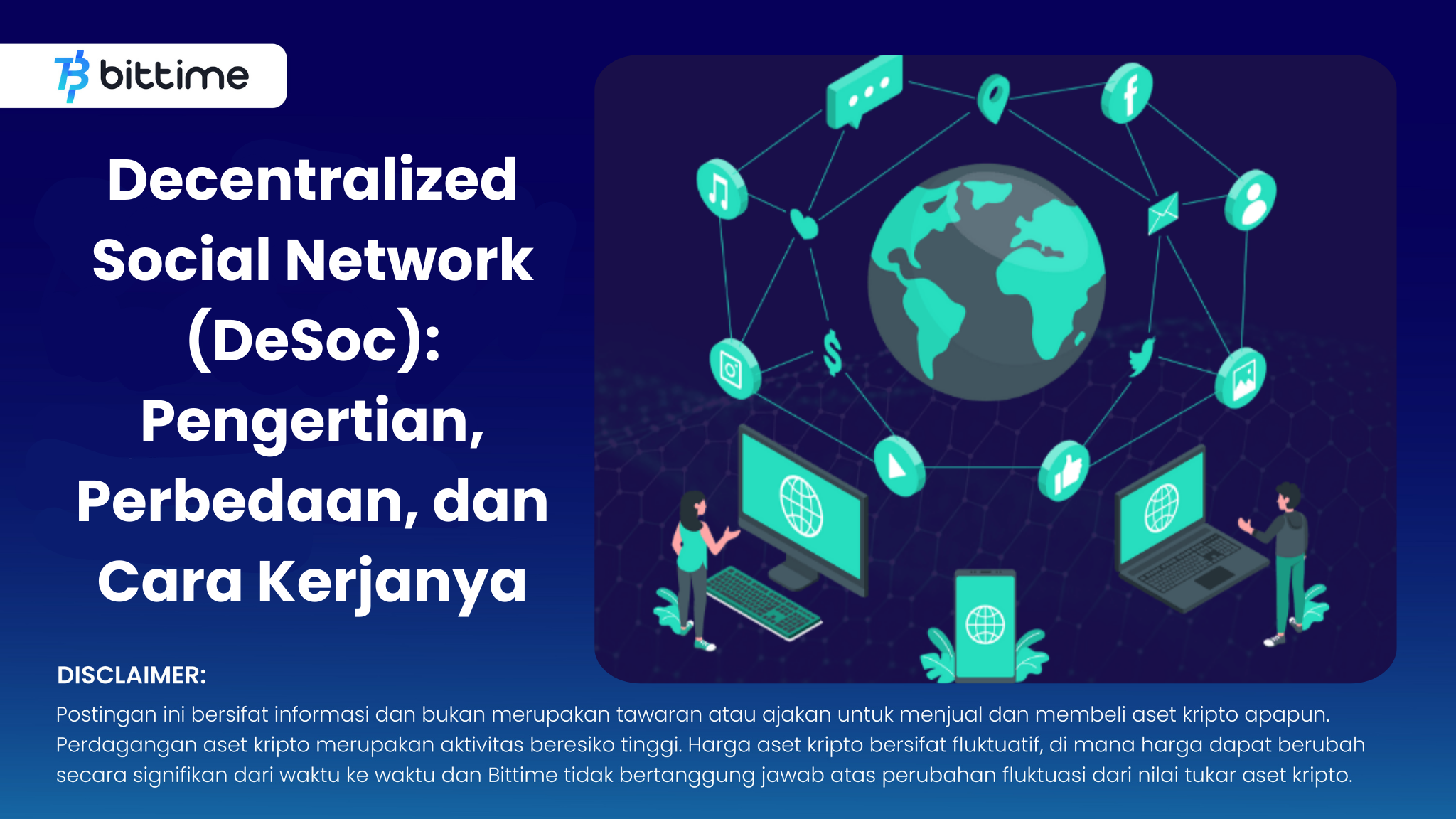 Decentralized Social Network (DeSoc): Pengertian, Perbedaan, dan Cara Kerjanya – Bittime