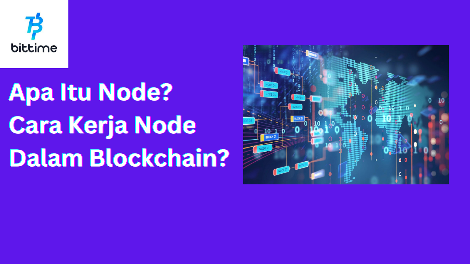 Apa Itu Node dan Cara Kerjanya dalam Blockchain – Bittime