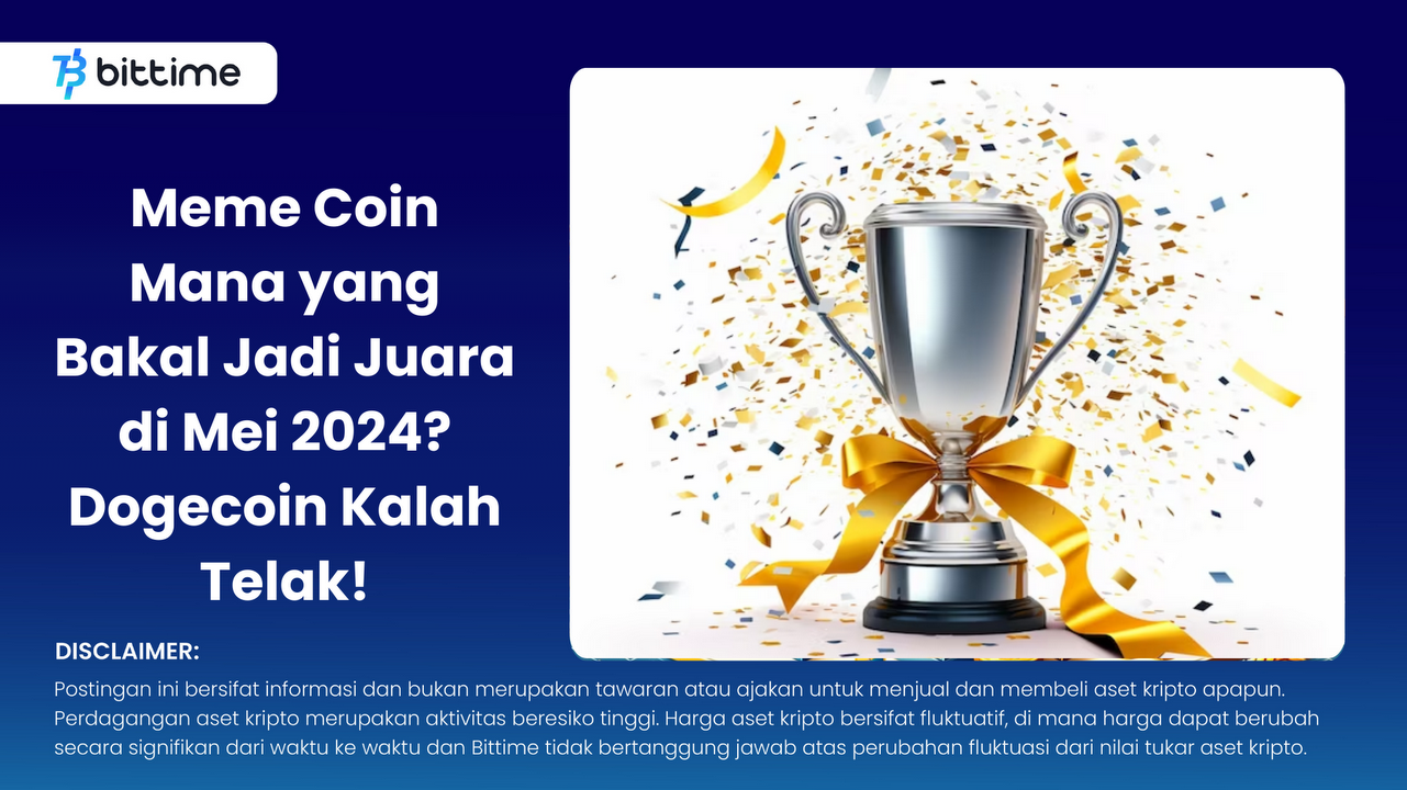 Meme Coin Mana yang Bakal Jadi Juara di Mei 2024? Dogecoin Kalah Telak! – Bittime