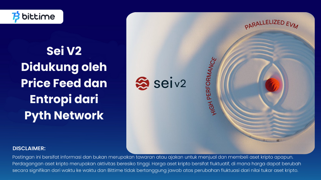 Sei V2 Didukung oleh Price Feed dan Entropi dari Pyth Network – Bittime