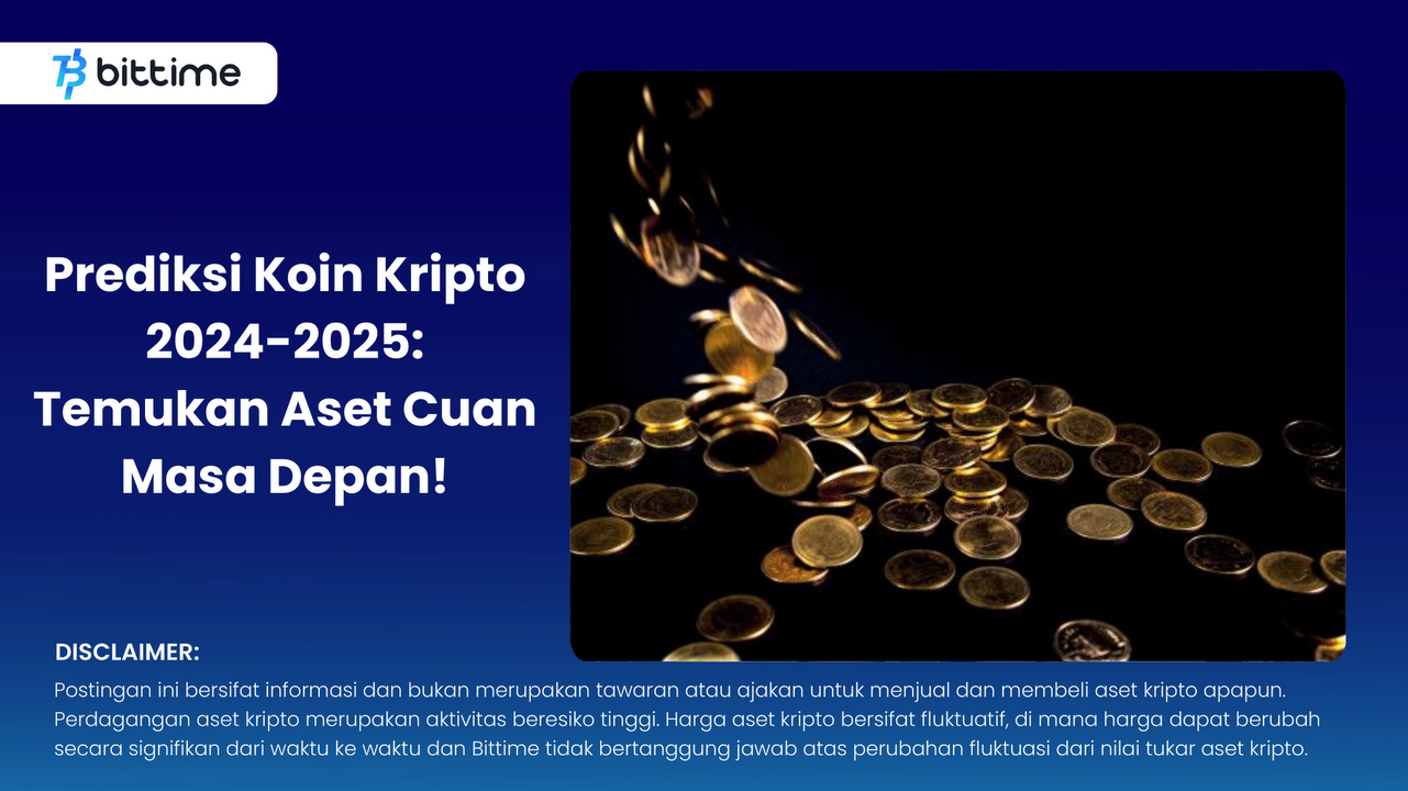 Prediksi Koin Kripto 2024-2025: Temukan Aset Cuan Masa Depan! – Bittime Prediksi Koin Kripto 2024-2025: Temukan Aset Cuan Masa Depan! – Bittime