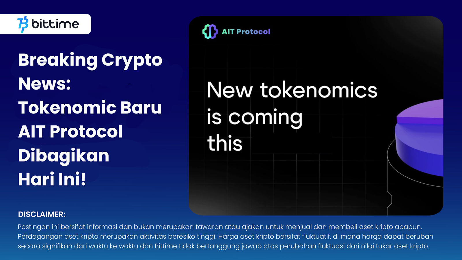 Breaking Crypto News: Resmi! Tokenomic Baru AIT Protocol Telah Dibagikan Hari Ini! – Bittime