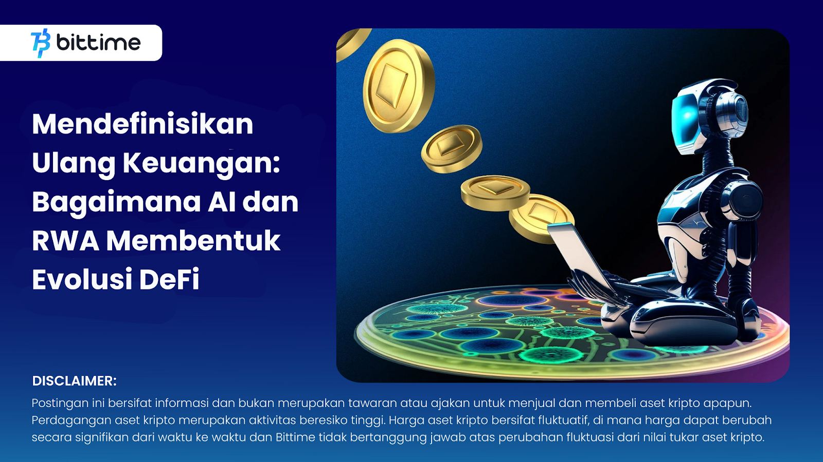 Mendefinisikan Ulang Keuangan: Bagaimana AI dan RWA Membentuk Evolusi DeFi – Bittime
