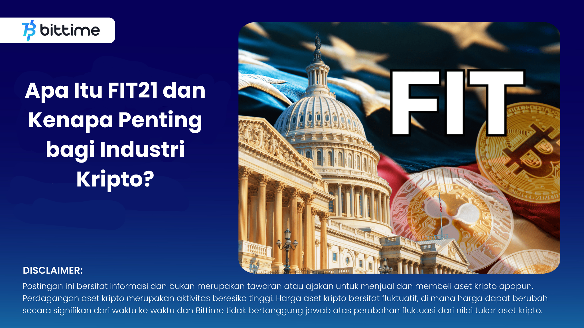Apa Itu FIT21 dan Kenapa Penting bagi Industri Kripto? – Bittime