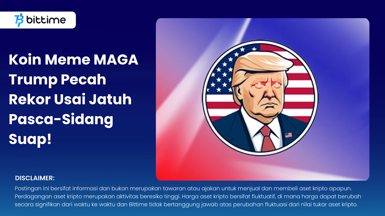 Koin Meme MAGA Trump Pecah Rekor Usai Jatuh Pasca-Sidang Suap! – Bittime