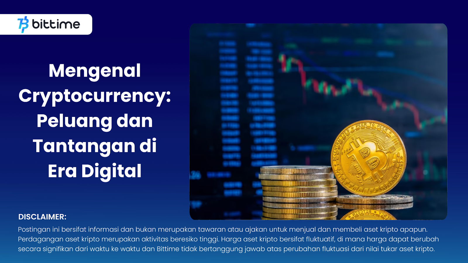 Mengenal Cryptocurrency: Peluang dan Tantangan di Era Digital – Bittime