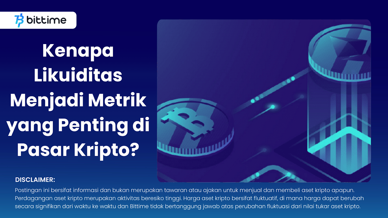 Kenapa Likuiditas Menjadi Metrik yang Penting di Pasar Kripto? – Bittime