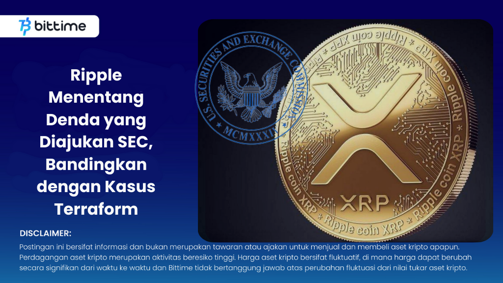Ripple Menentang Denda yang Diajukan SEC, Bandingkan dengan Kasus Terraform – Bittime