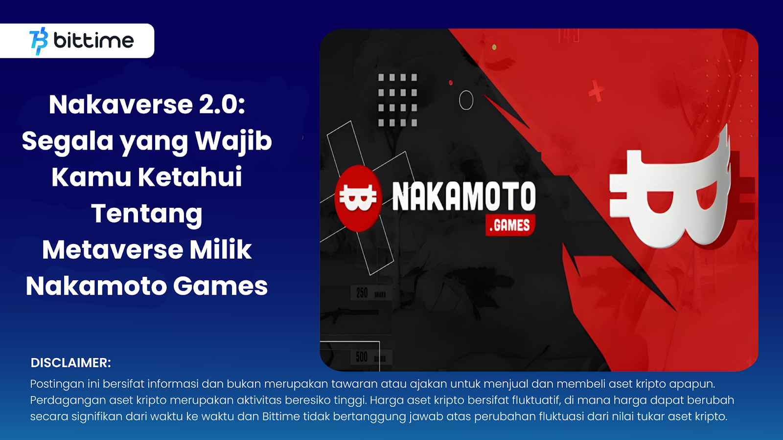 Nakaverse 2.0: Segala yang Wajib Kamu Ketahui Tentang Metaverse Milik Nakamoto Games – Bittime