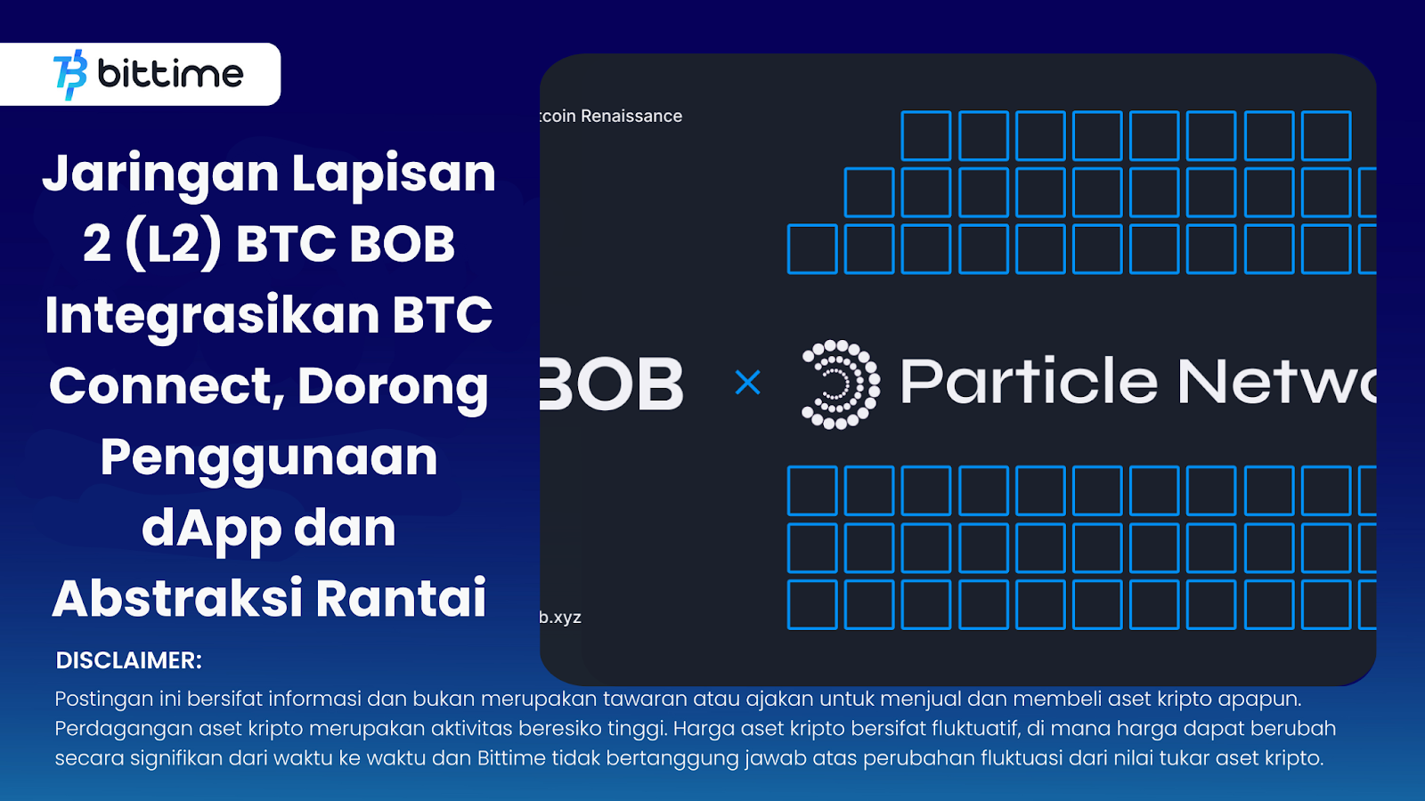 Jaringan Lapisan 2 (L2) BTC BOB Integrasikan BTC Connect, Dorong Penggunaan dApp dan Abstraksi ...