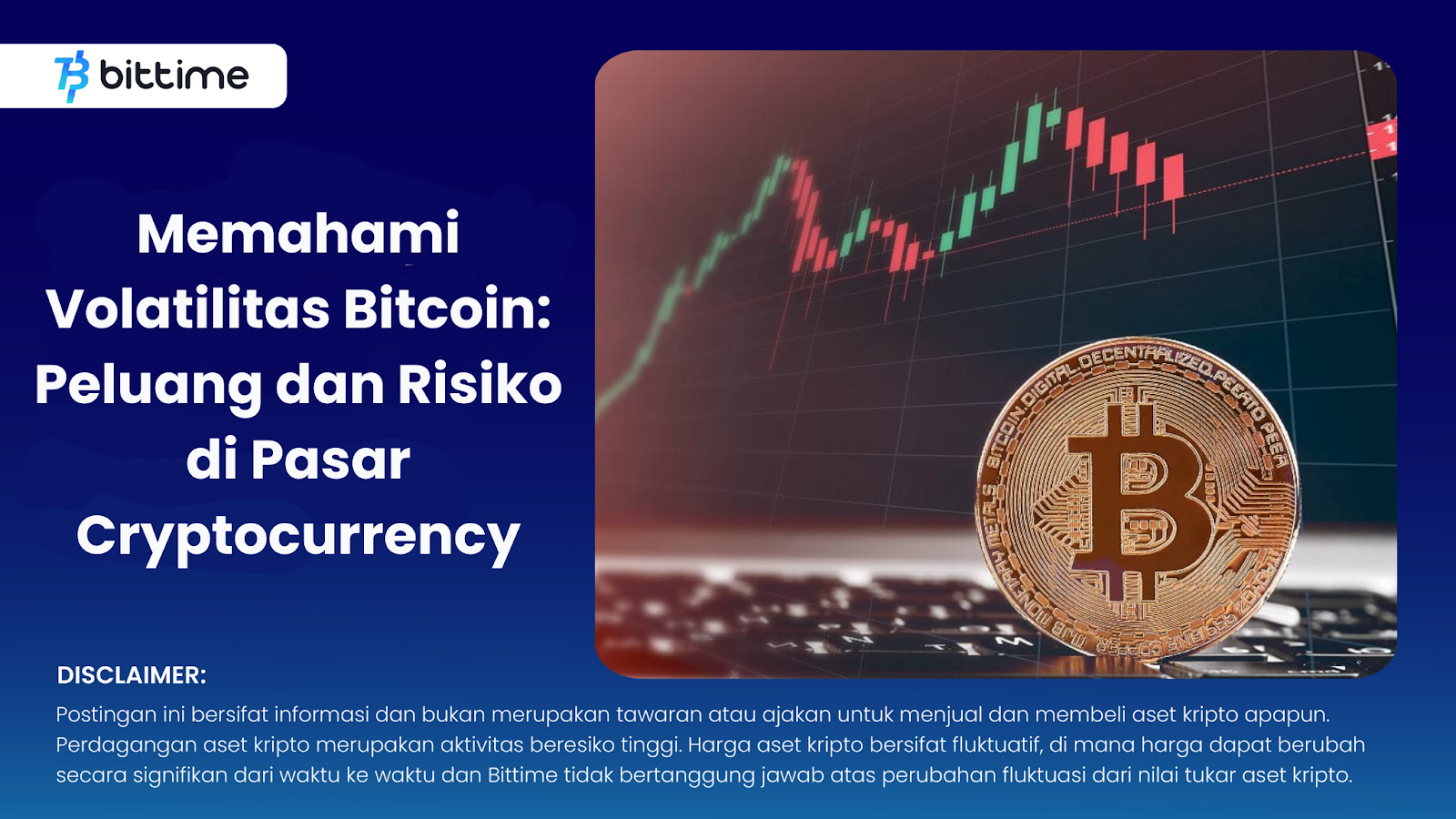 Memahami Volatilitas Bitcoin: Peluang dan Risiko di Pasar Cryptocurrency – Bittime