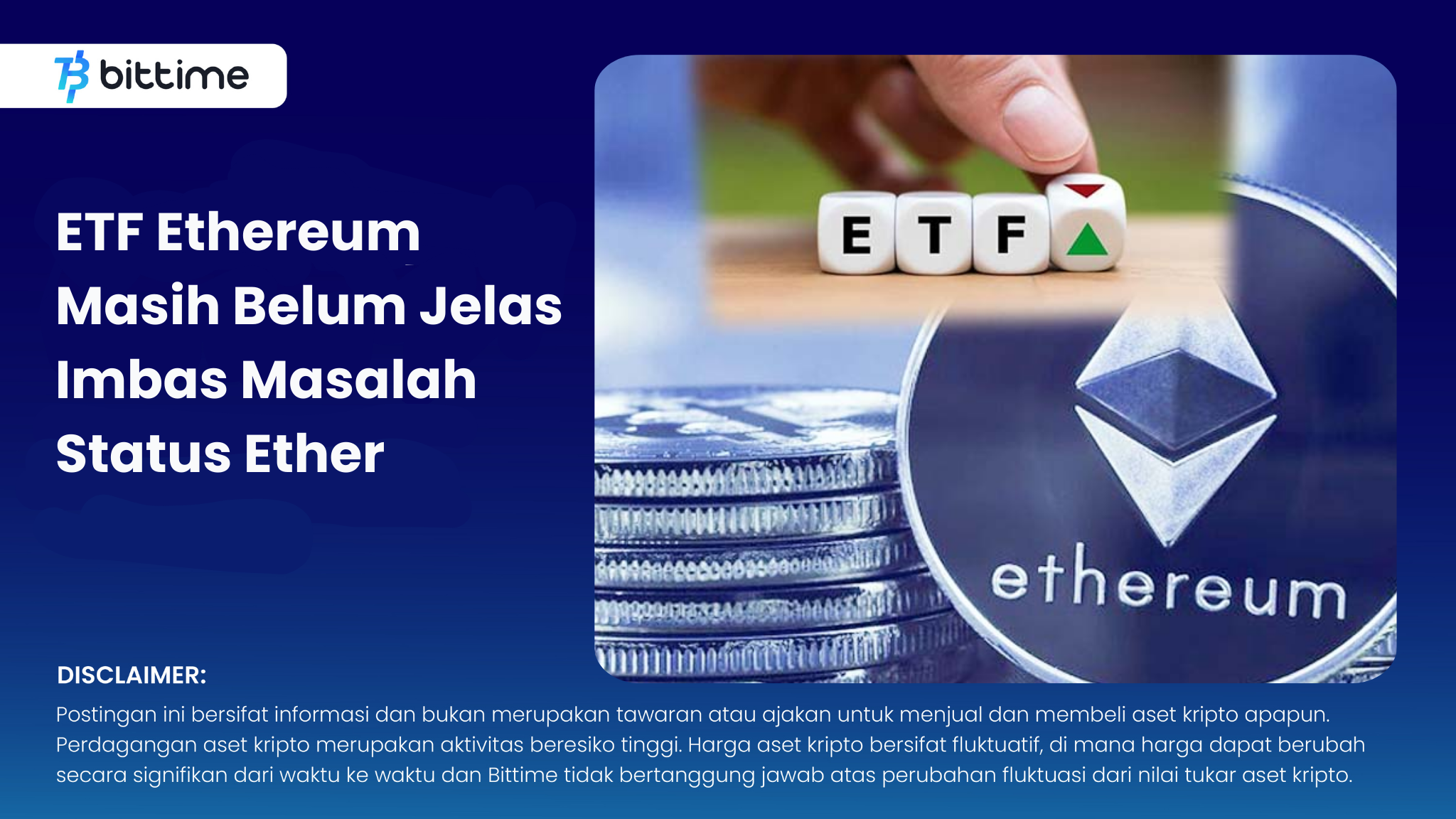 ETF Ethereum Masih Belum Jelas Imbas Masalah Status Ether – Bittime