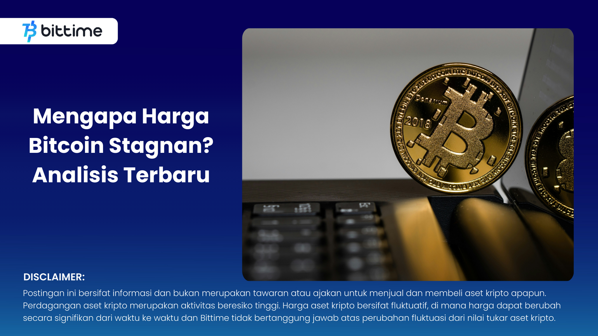 Mengapa Harga Bitcoin Stagnan? Analisis Terbaru – Bittime