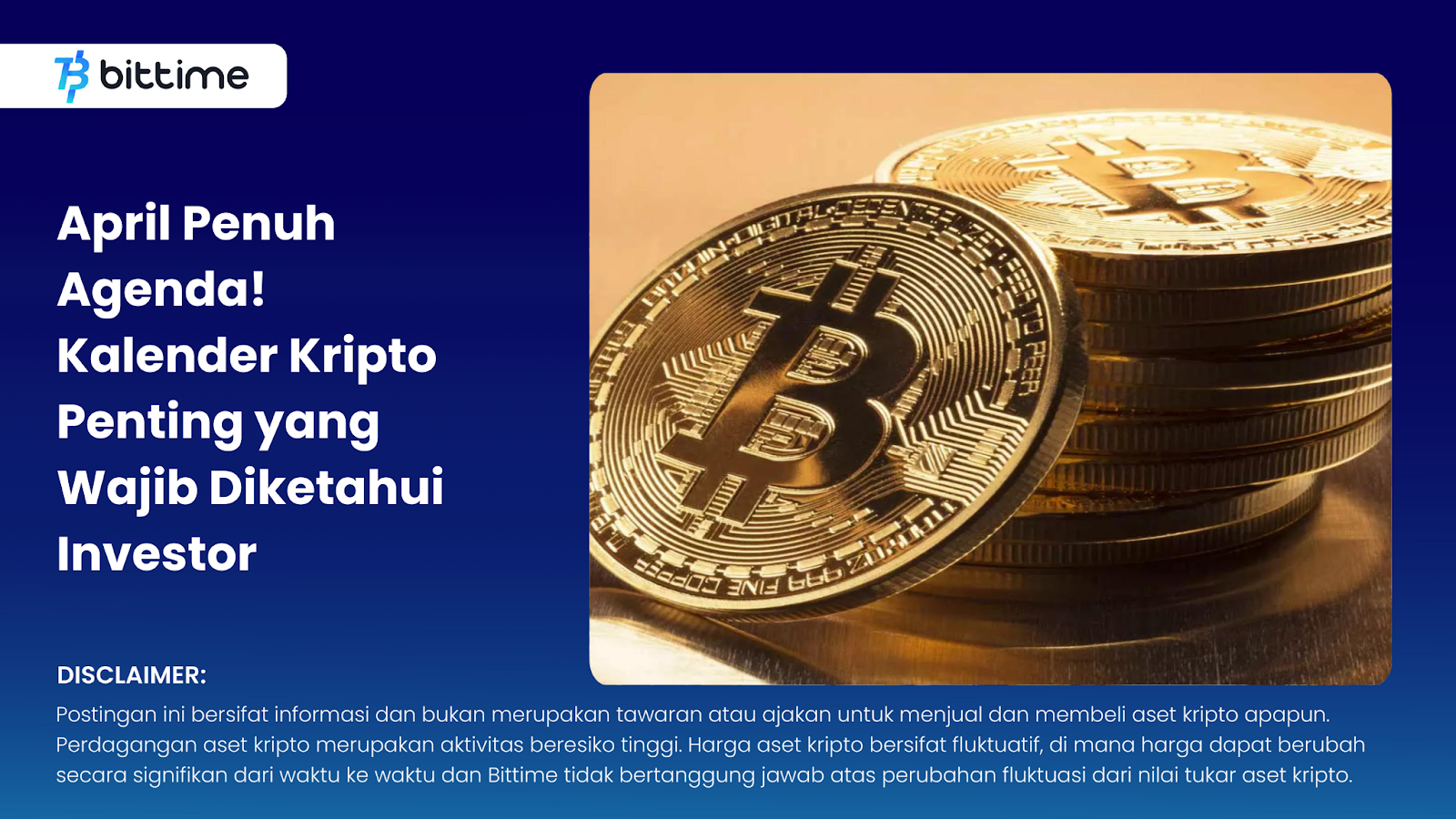 April Penuh Agenda! Kalender Kripto Penting yang Wajib Diketahui Investor – Bittime