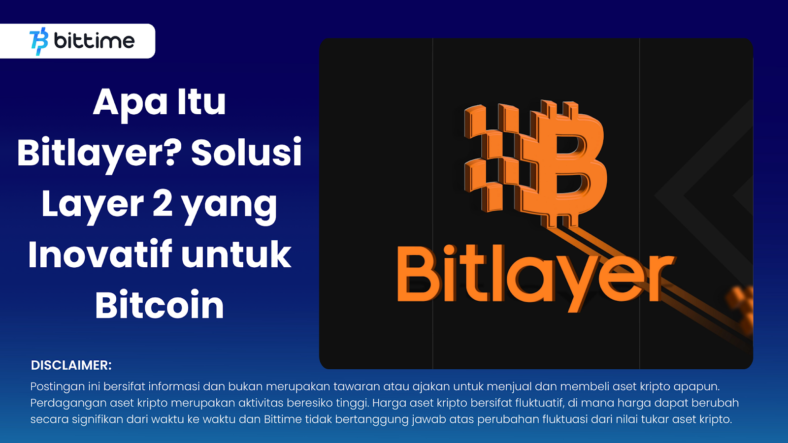 Apa Itu Bitlayer? Solusi Layer 2 yang Inovatif untuk Bitcoin – Bittime