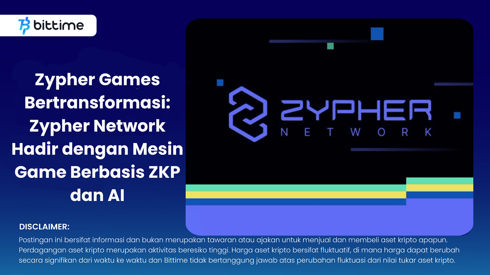Zypher Games Bertransformasi: Zypher Network Hadir dengan Mesin Game Berbasis ZKP dan AI – Bittime