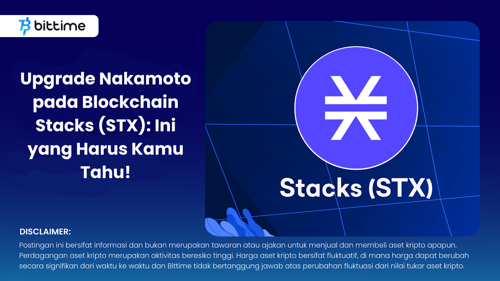 Upgrade Nakamoto pada Blockchain Stacks (STX): Ini yang Harus Kamu Tahu! – Bittime