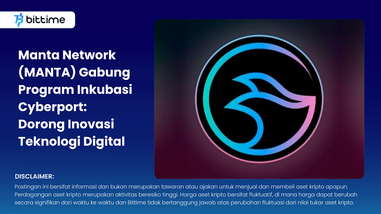 Manta Network (MANTA) Gabung Program Inkubasi Cyberport: Dorong Inovasi Teknologi Digital – Bittime