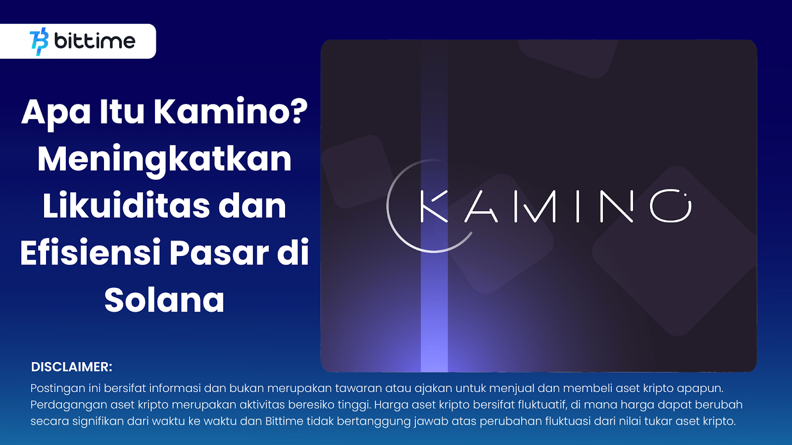 Apa Itu Kamino Finance (KMNO)? Meningkatkan Likuiditas dan Efisiensi Pasar di Solana – Bittime