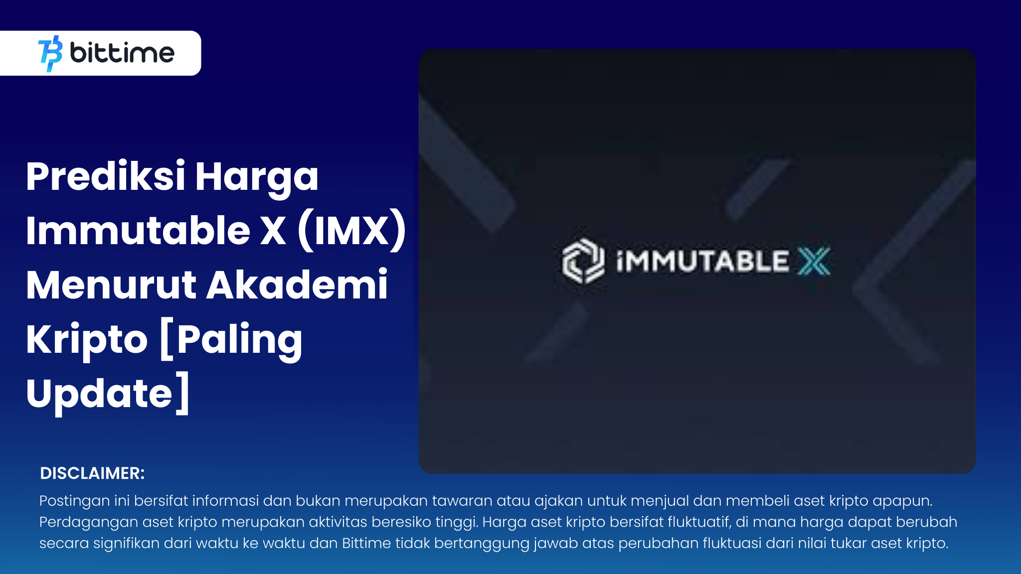 Prediksi Harga Immutable X (IMX) Menurut Akademi Kripto [Paling Update] – Bittime