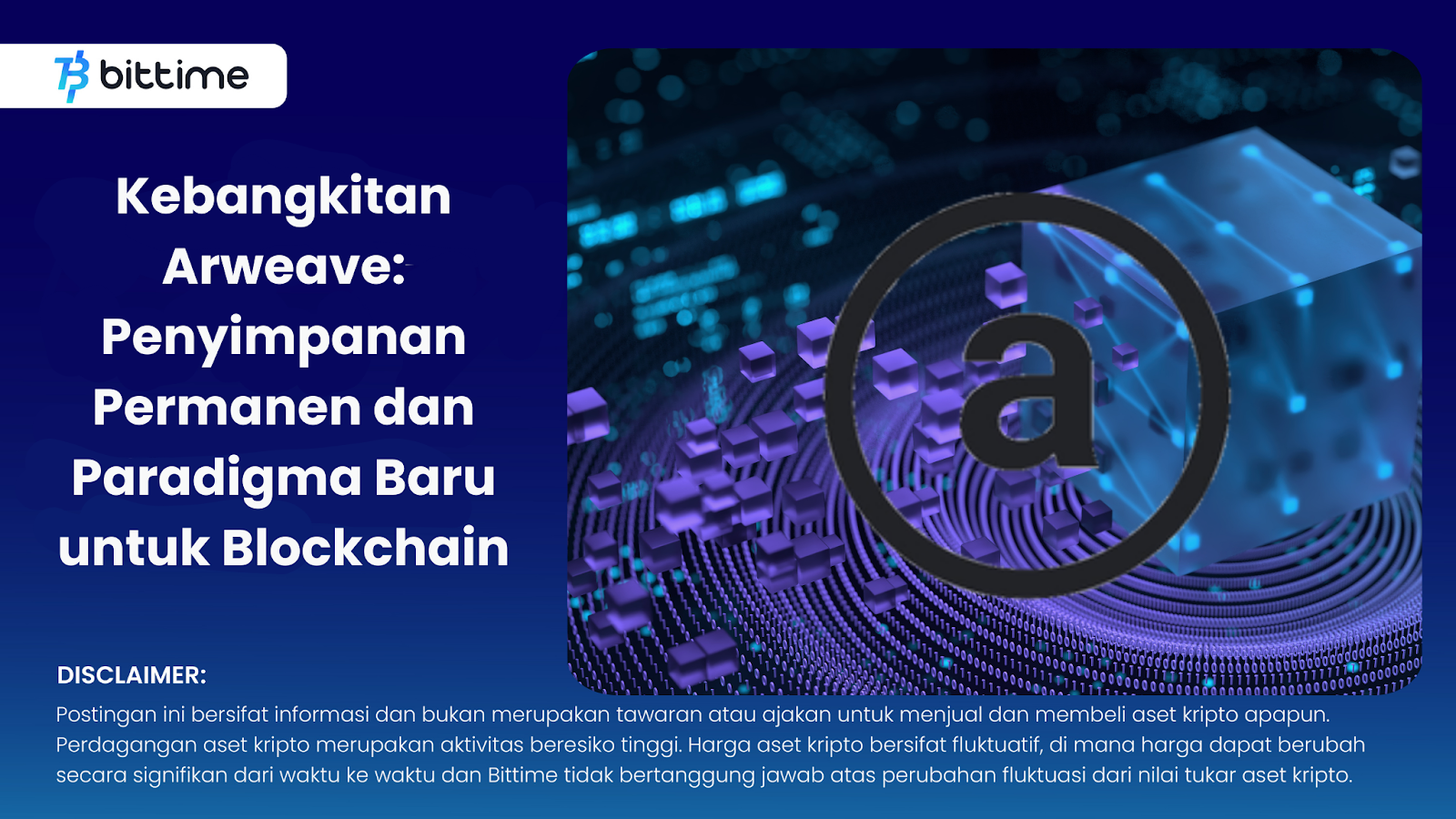 Kebangkitan Arweave: Penyimpanan Permanen dan Paradigma Baru untuk Blockchain – Bittime
