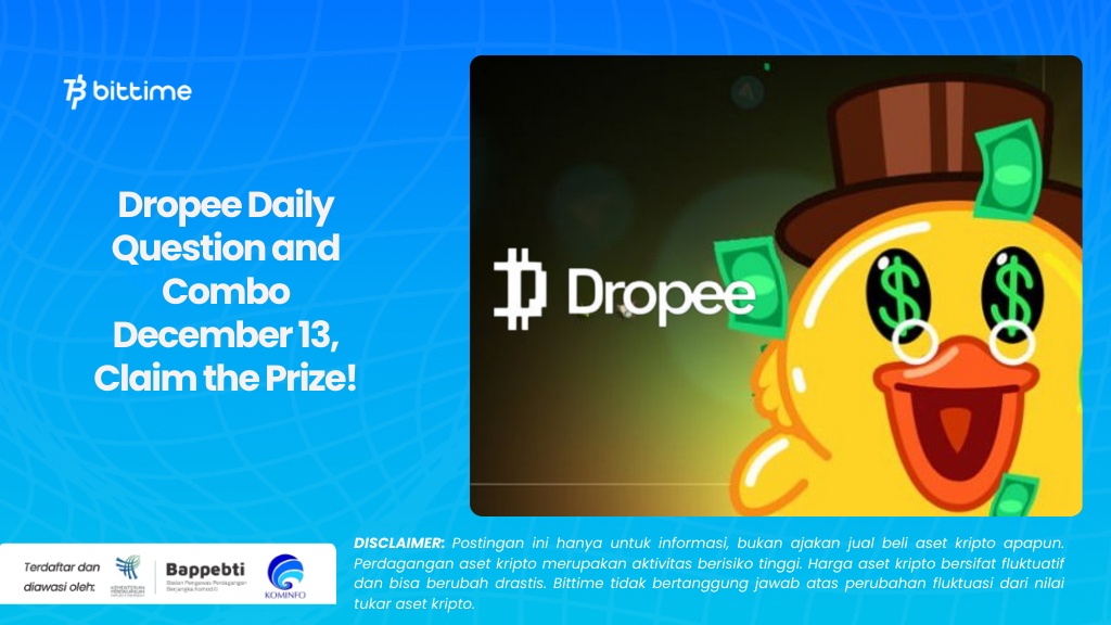 Dropee Daily Question and Combo December 13, Claim the Prize! – Bittime