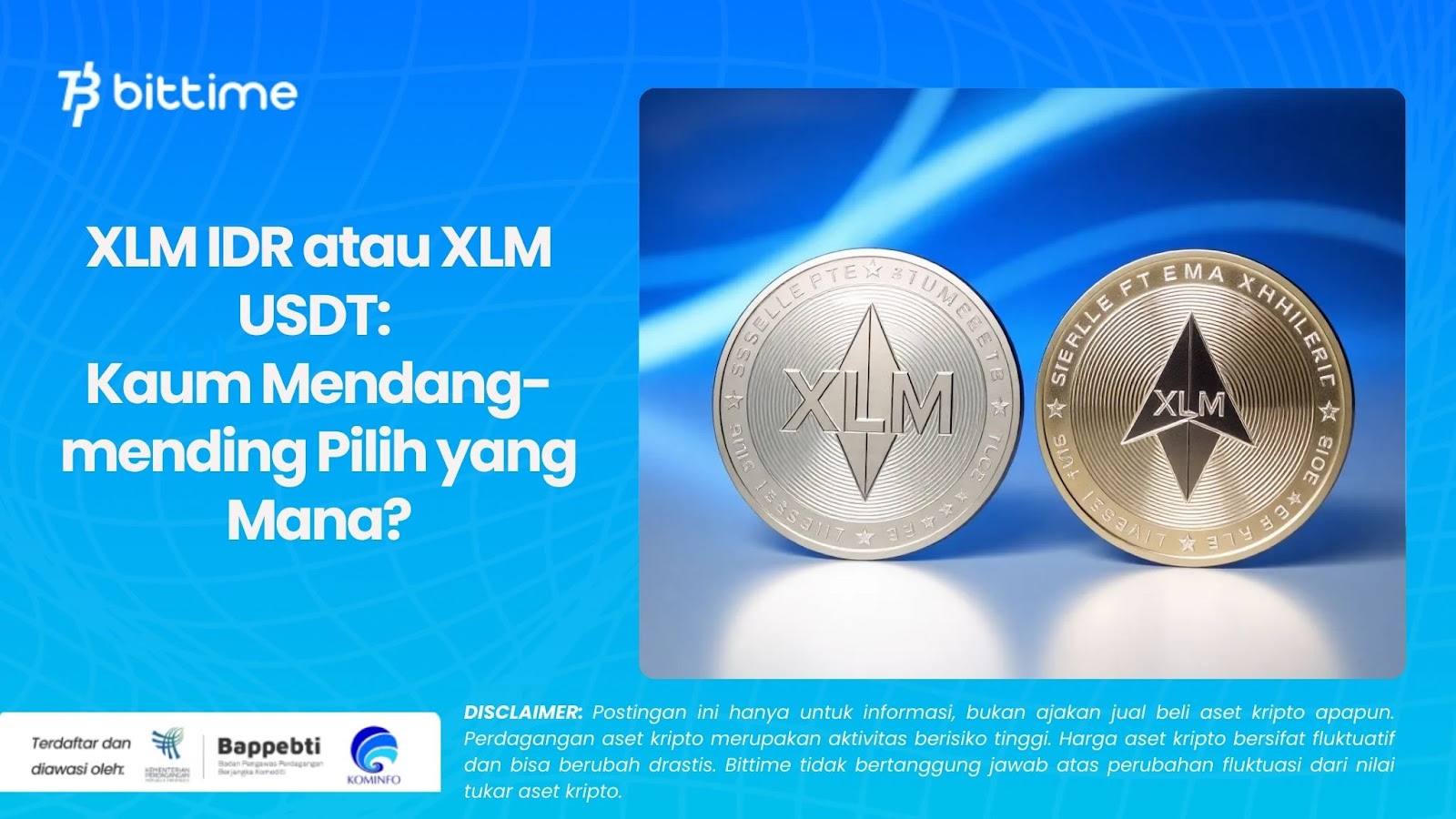 XLM IDR atau XLM USDT: Kaum Mendang-mending Pilih yang Mana? – Bittime