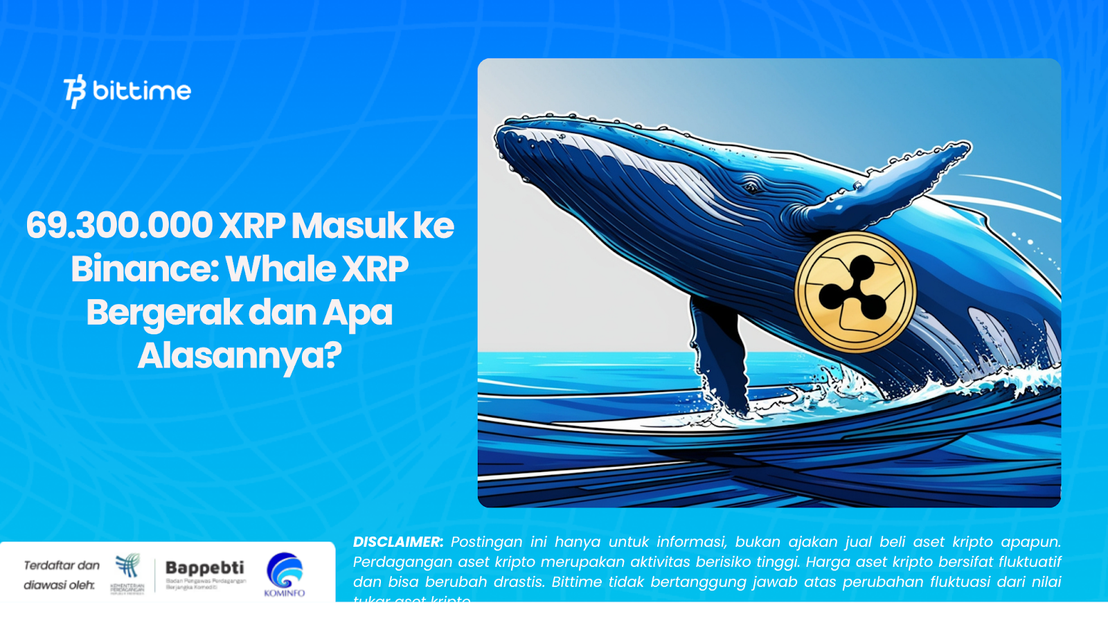 69.300.000 XRP Masuk ke Binance: Whale XRP Bergerak dan Apa Alasannya? – Bittime