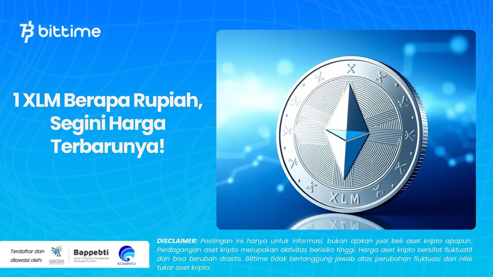 1 XLM Berapa Rupiah, Segini Harga Terbarunya! – Bittime