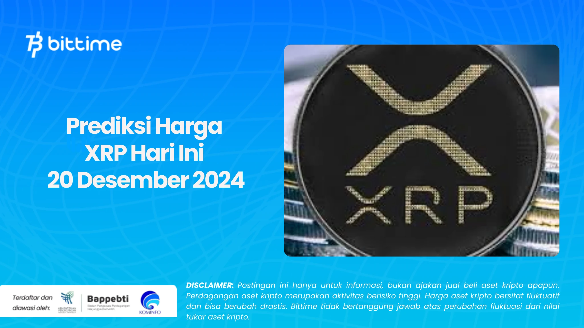 Prediksi Harga XRP Hari Ini 20 Desember 2024 – Bittime
