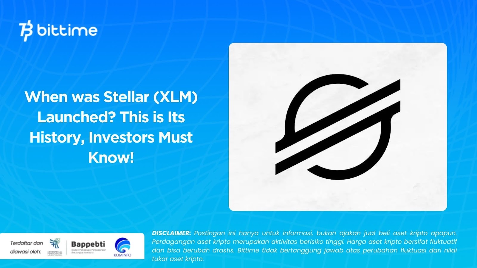 When was Stellar (XLM) Launched? This is Its History, Investors Must Know! – Bittime