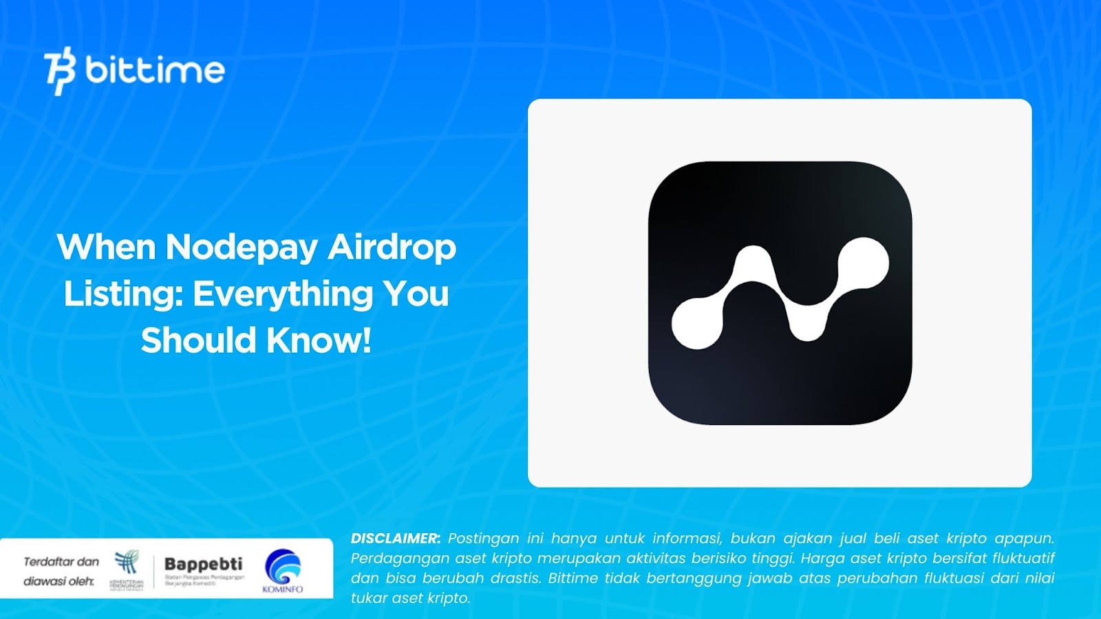 When is the Nodepay Listing Airdrop: Everything You Need to Know! – Bittime