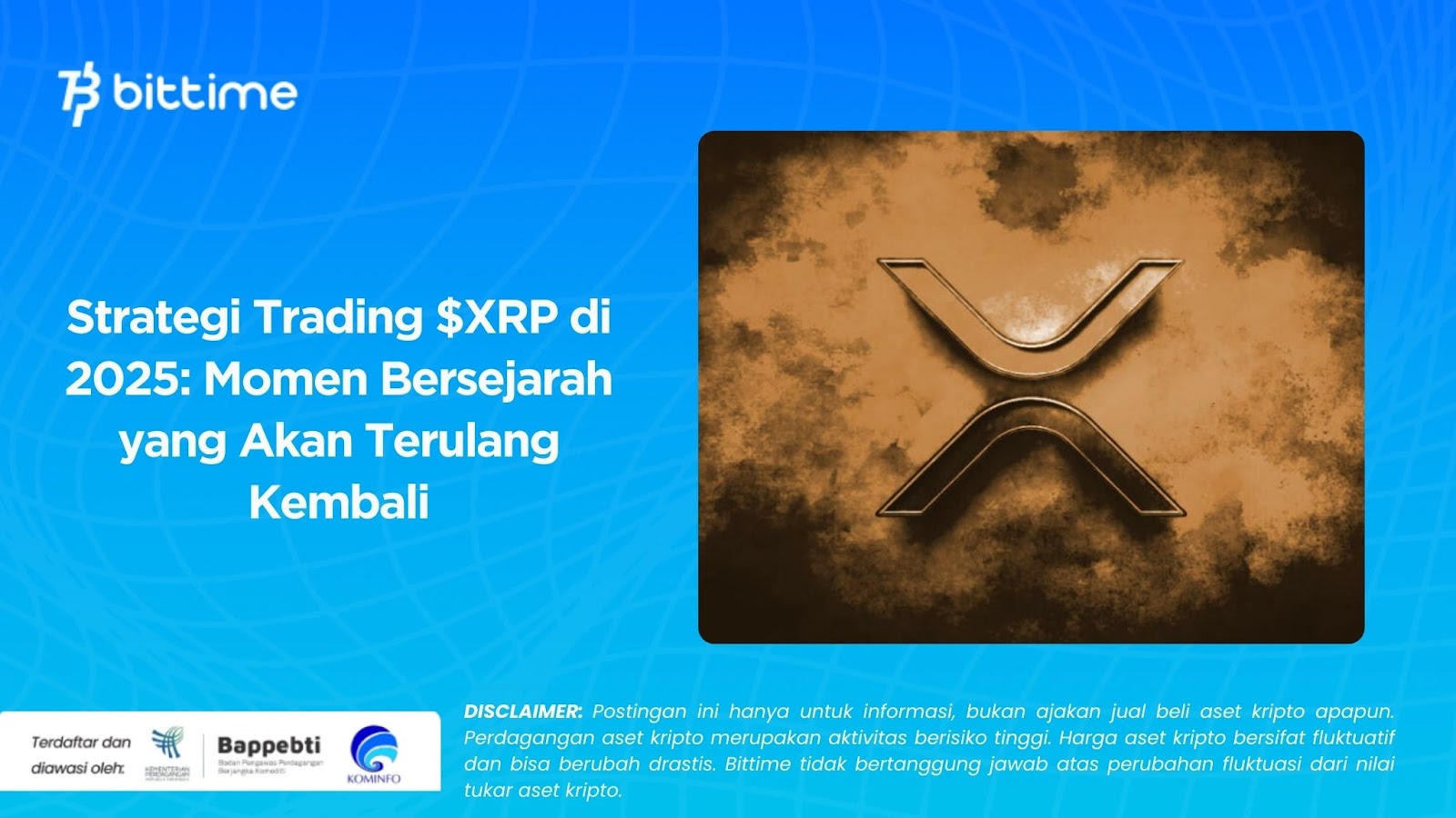 Strategi Trading $XRP di 2025: Momen Bersejarah yang Akan Terulang Kembali – Bittime