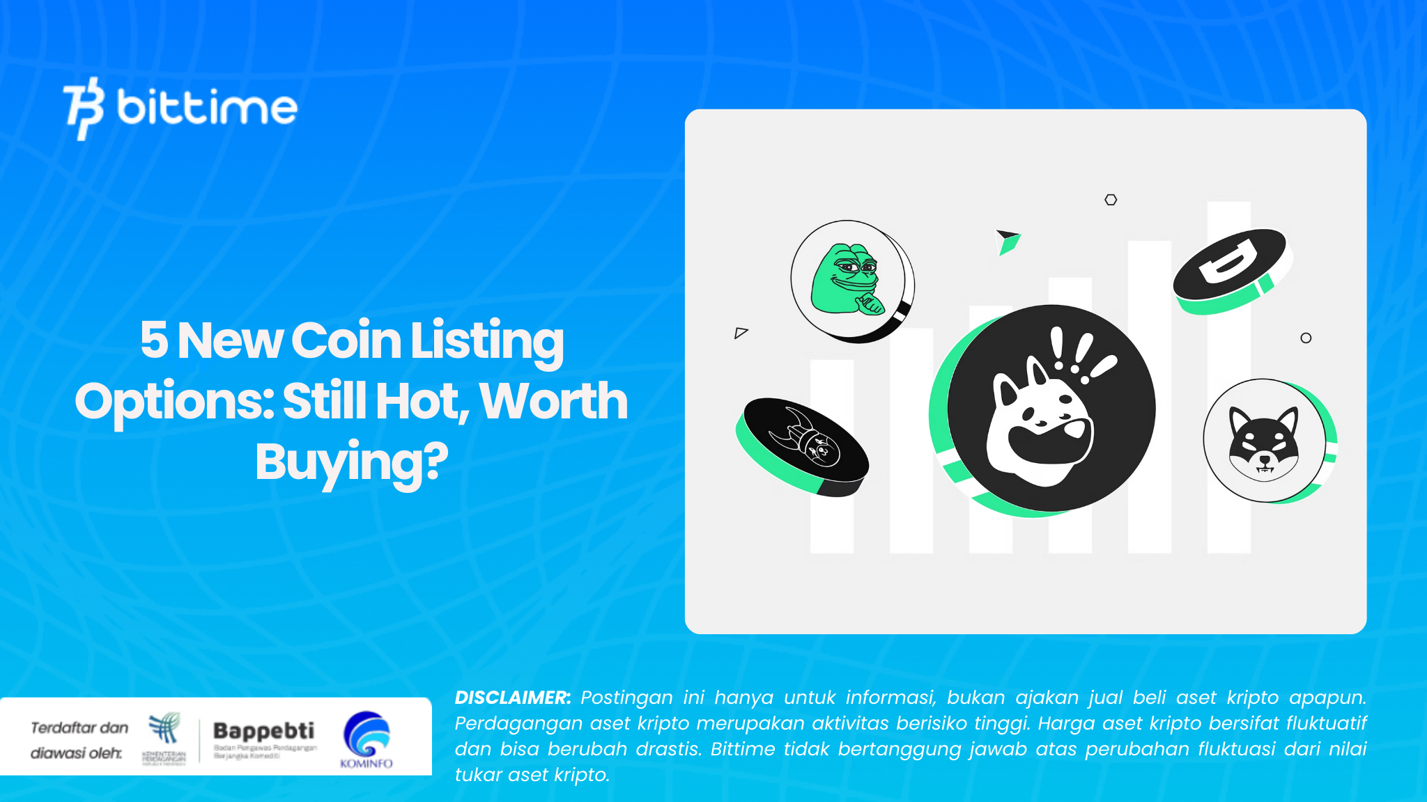 5 New Coin Listing Options: Still Hot, Worth Buying? – Bittime