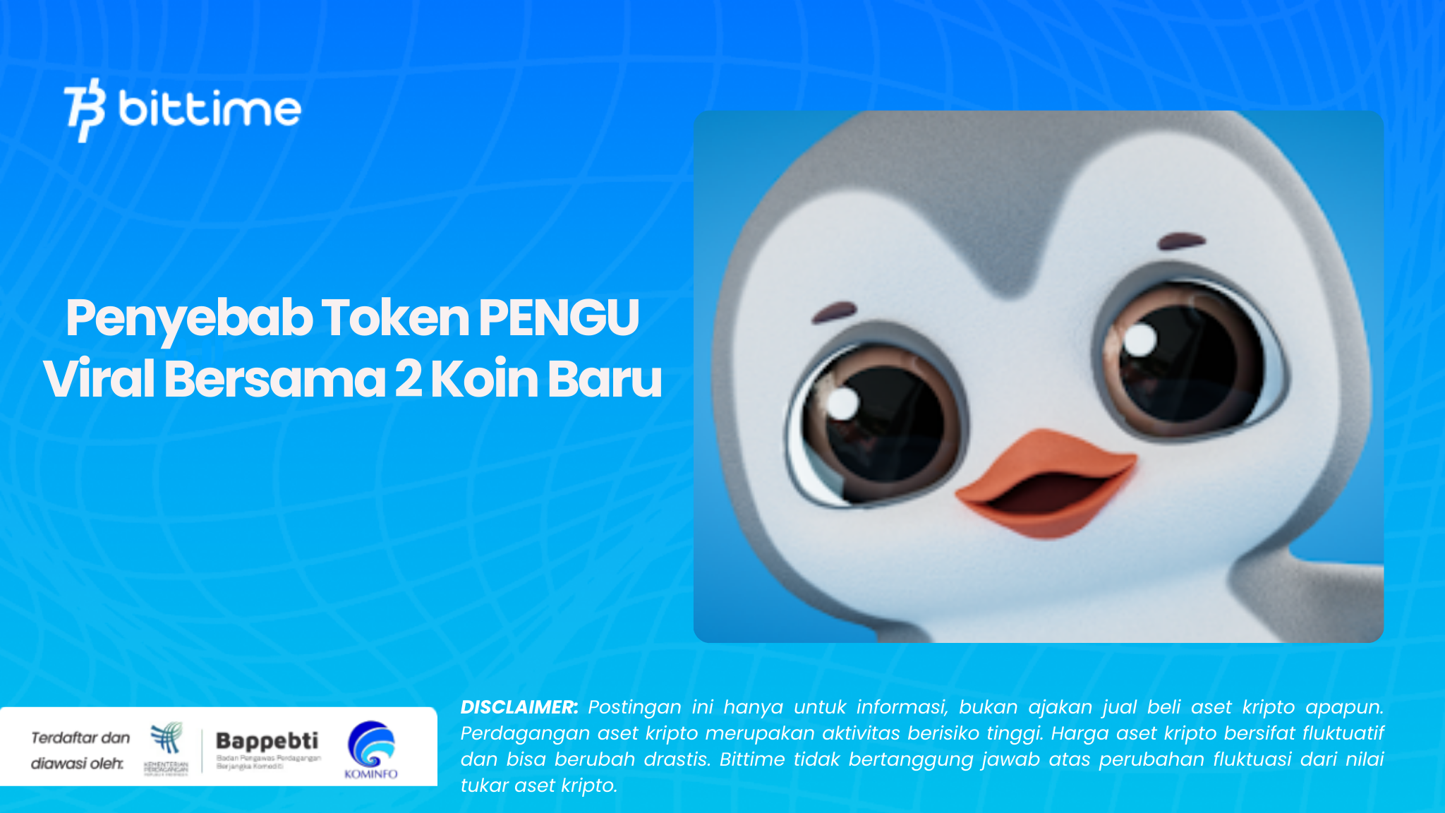 Penyebab Token PENGU Viral Bersama 2 Koin Baru – Bittime