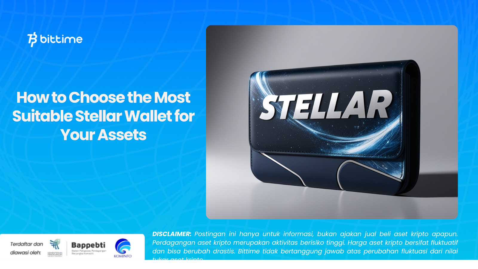 How to Choose the Most Suitable Stellar Wallet for Your Assets – Bittime