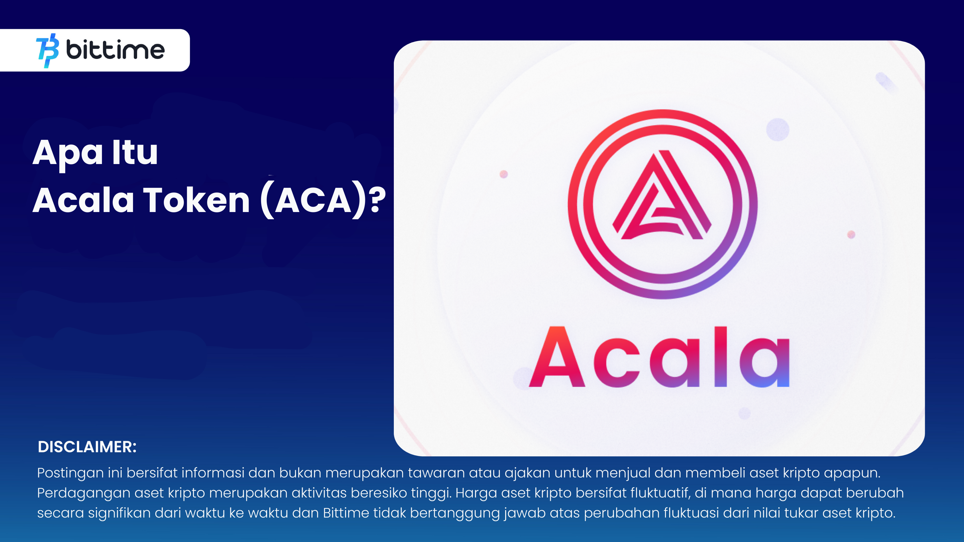 Apa Itu Acala Network (ACA): Jaringan DeFi Terdesentralisasi di Ekosistem Polkadot – Bittime