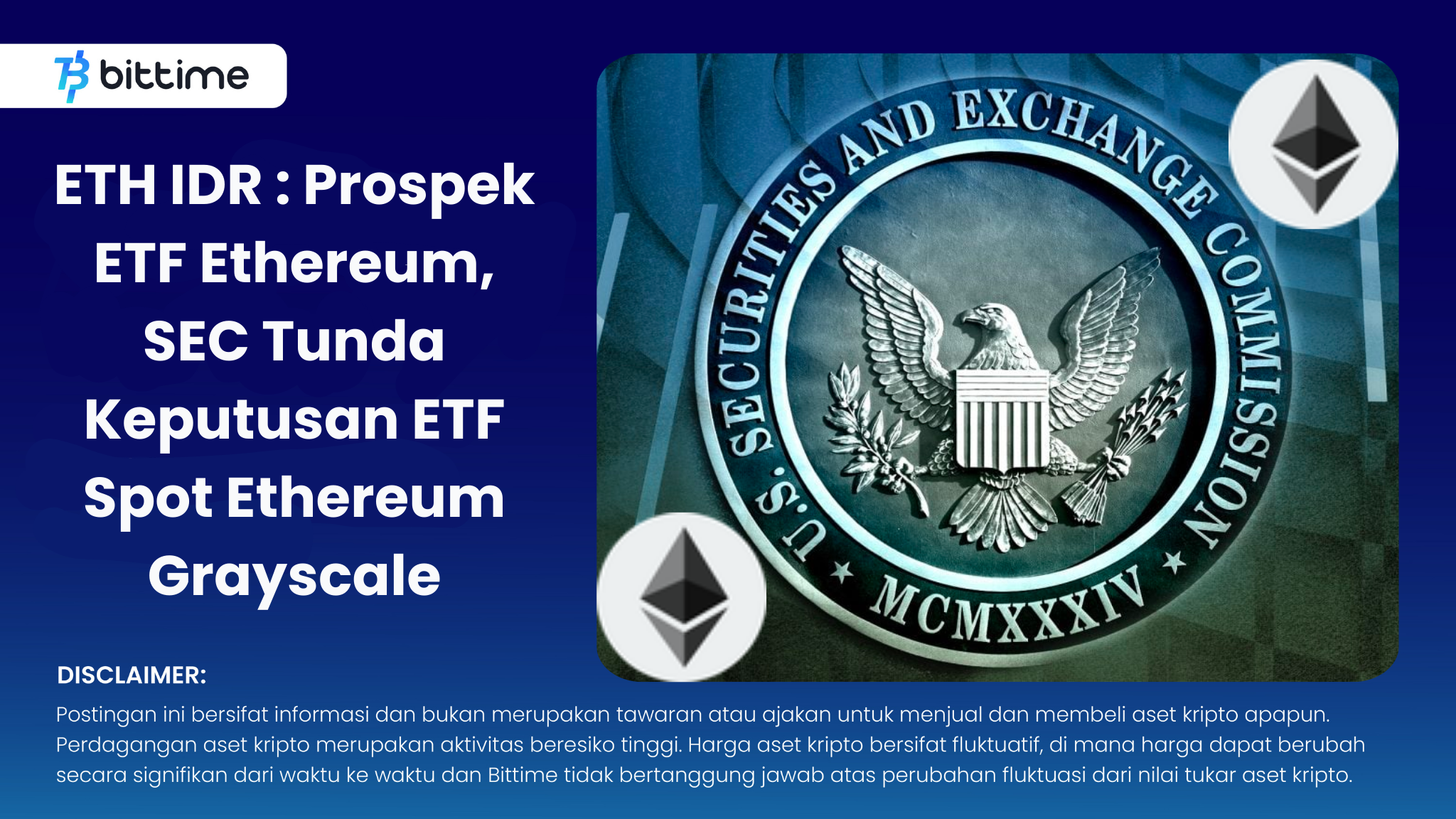 ETH IDR : Prospect ETF Ethereum, SEC pending Approval ETF Spot Ethereum Grayscale – Bittime