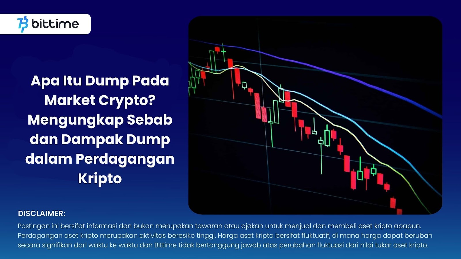 Apa Itu Dump Pada Market Crypto? Mengungkap Sebab dan Dampak Dump dalam Perdagangan Kripto – Bittime