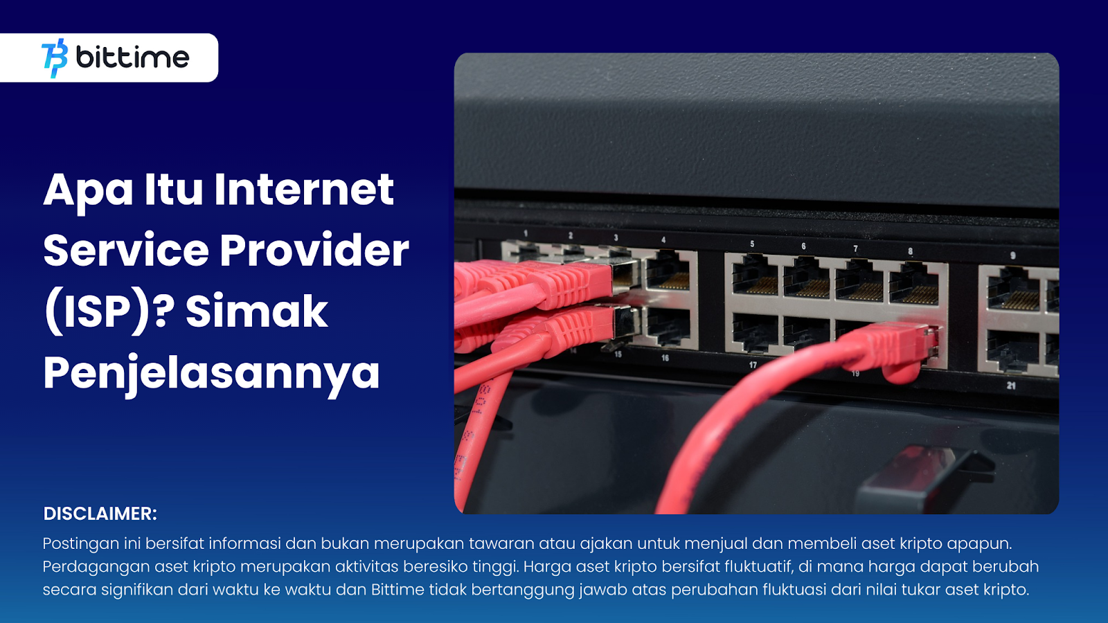 Apa Itu Internet Service Provider (ISP)? Simak Penjelasannya – Bittime