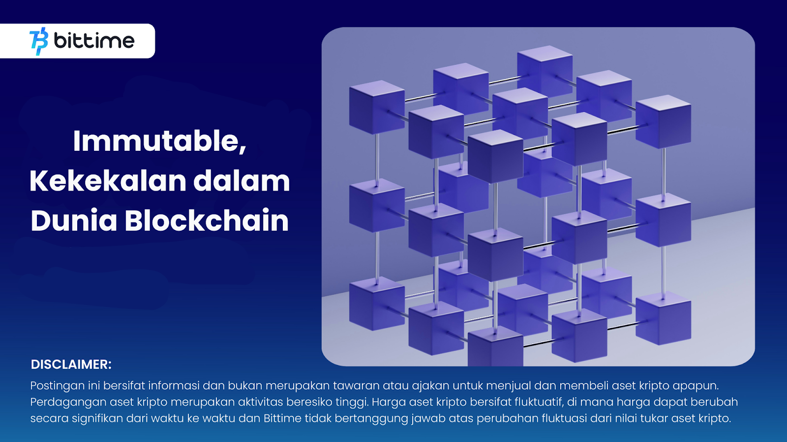 Immutable, Kekekalan dalam Dunia Blockchain – Bittime