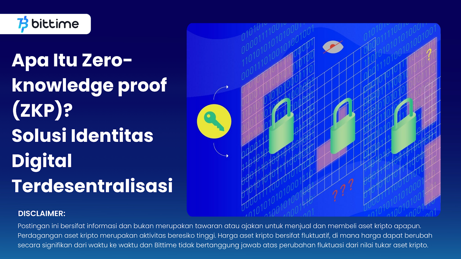 Apa Itu Zero-Knowledge Proof (ZKP)? Solusi Identitas Digital Terdesentralisasi – Bittime