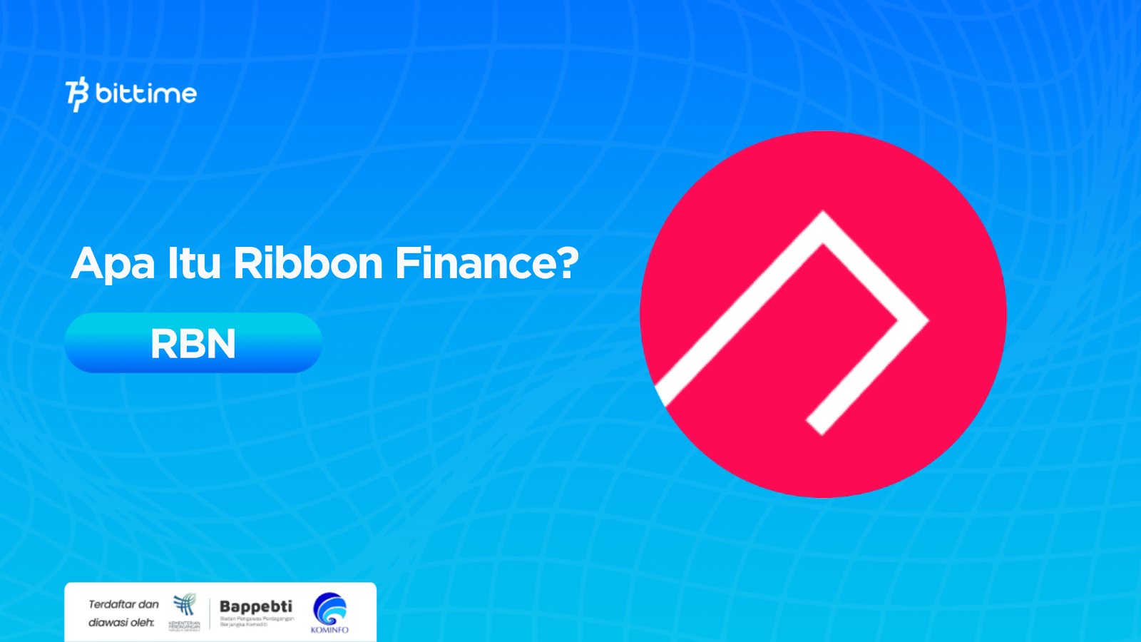 What is Ribbon Finance (RBN)? Get to Know This Decentralized Options Solution for Crypto Traders ...