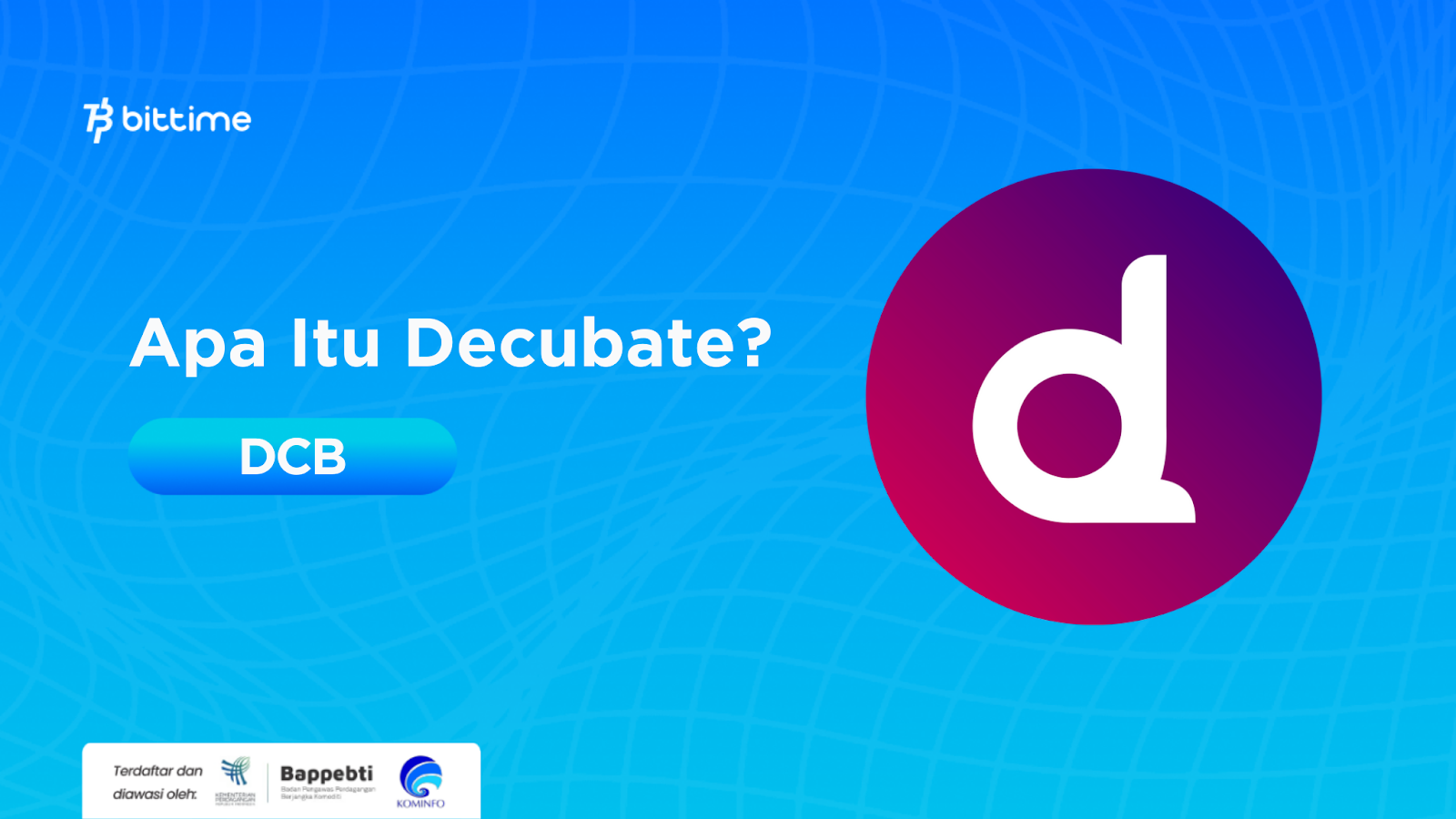 What is Decubate (DCB)? Token Management Solutions for the Web3 Age – Bittime