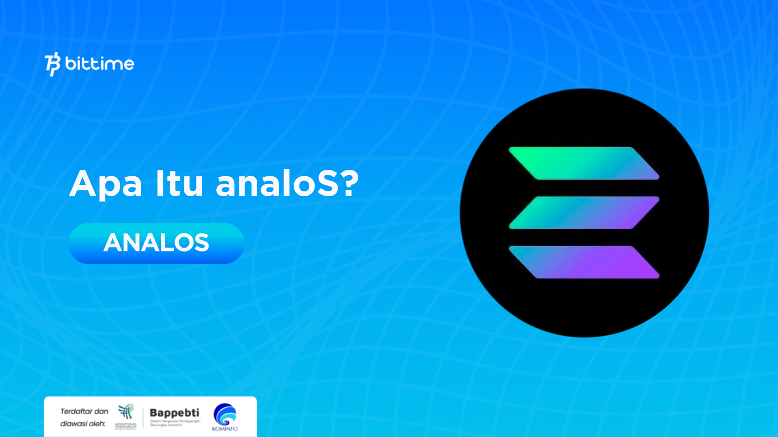 Apa Itu analoS (ANALOS)? Meme Coin Solana dengan Mekanisme yang Staking Inovatif – Bittime